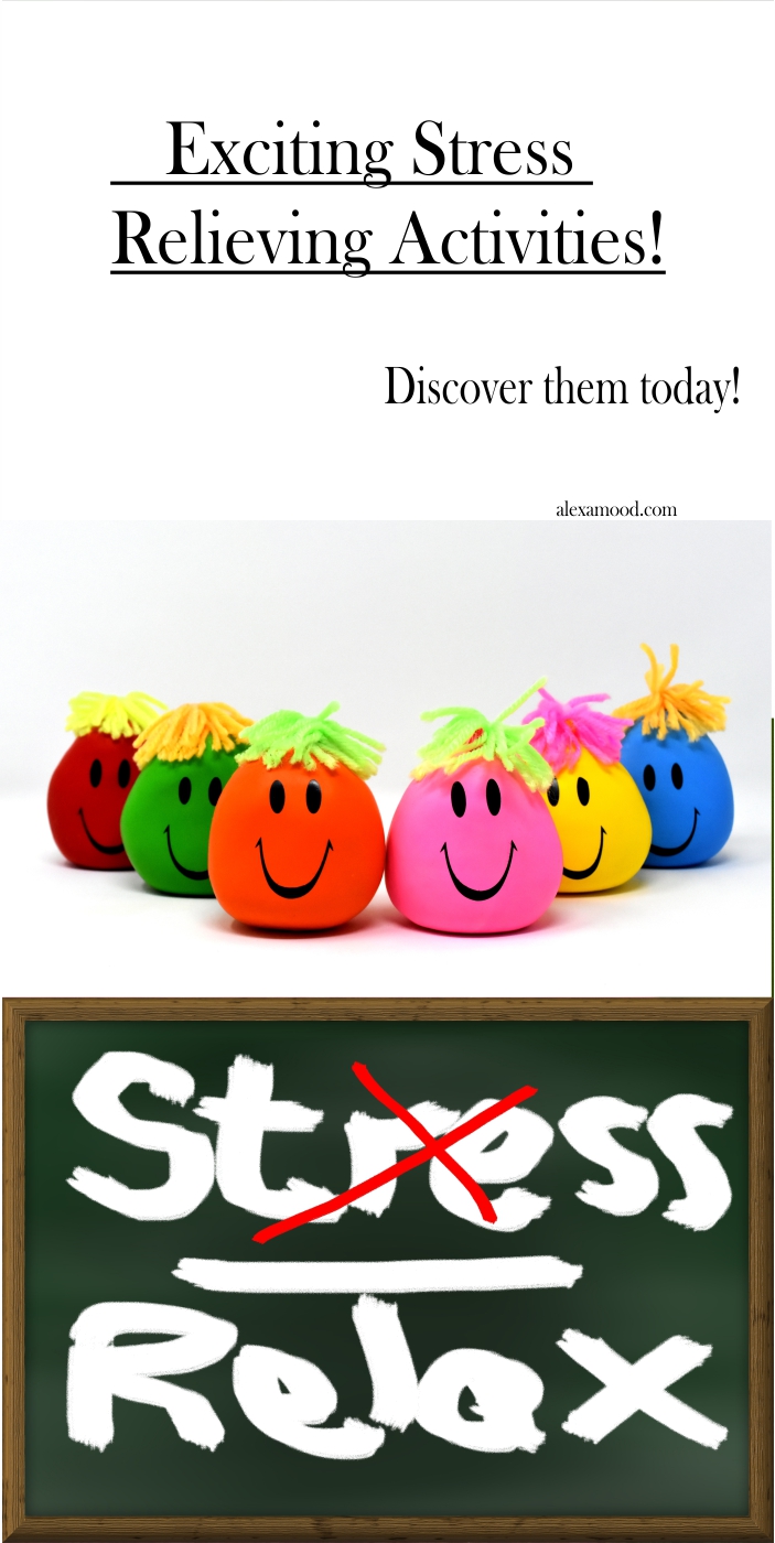 Exciting Stress Relieving Activities - Alexamood
