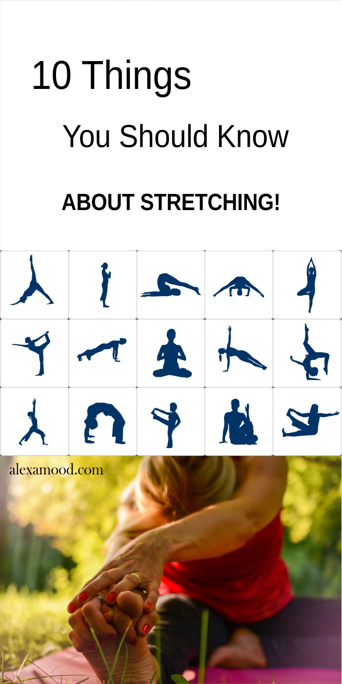 10 Things You Should Know About Stretching - Alexamood