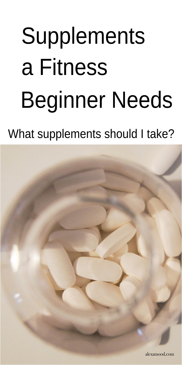Supplements– a Fitness Beginner Needs - Alexamood